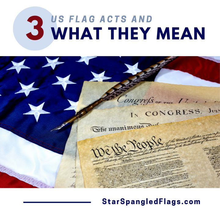 The 3 US Flag Acts and what they mean - StarSpangledFlags.com