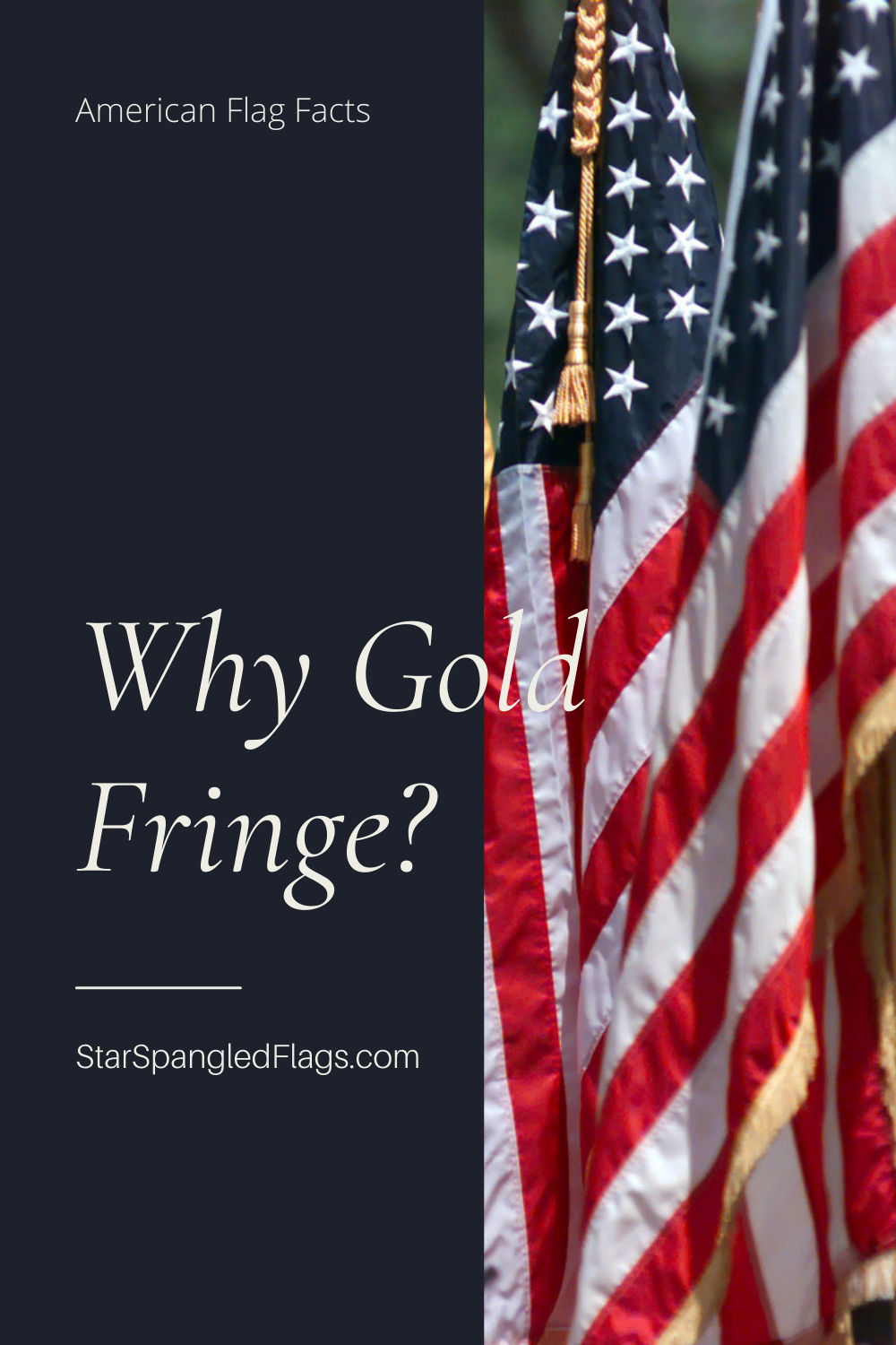 Why do some American flags have gold fringe? - StarSpangledFlags.com