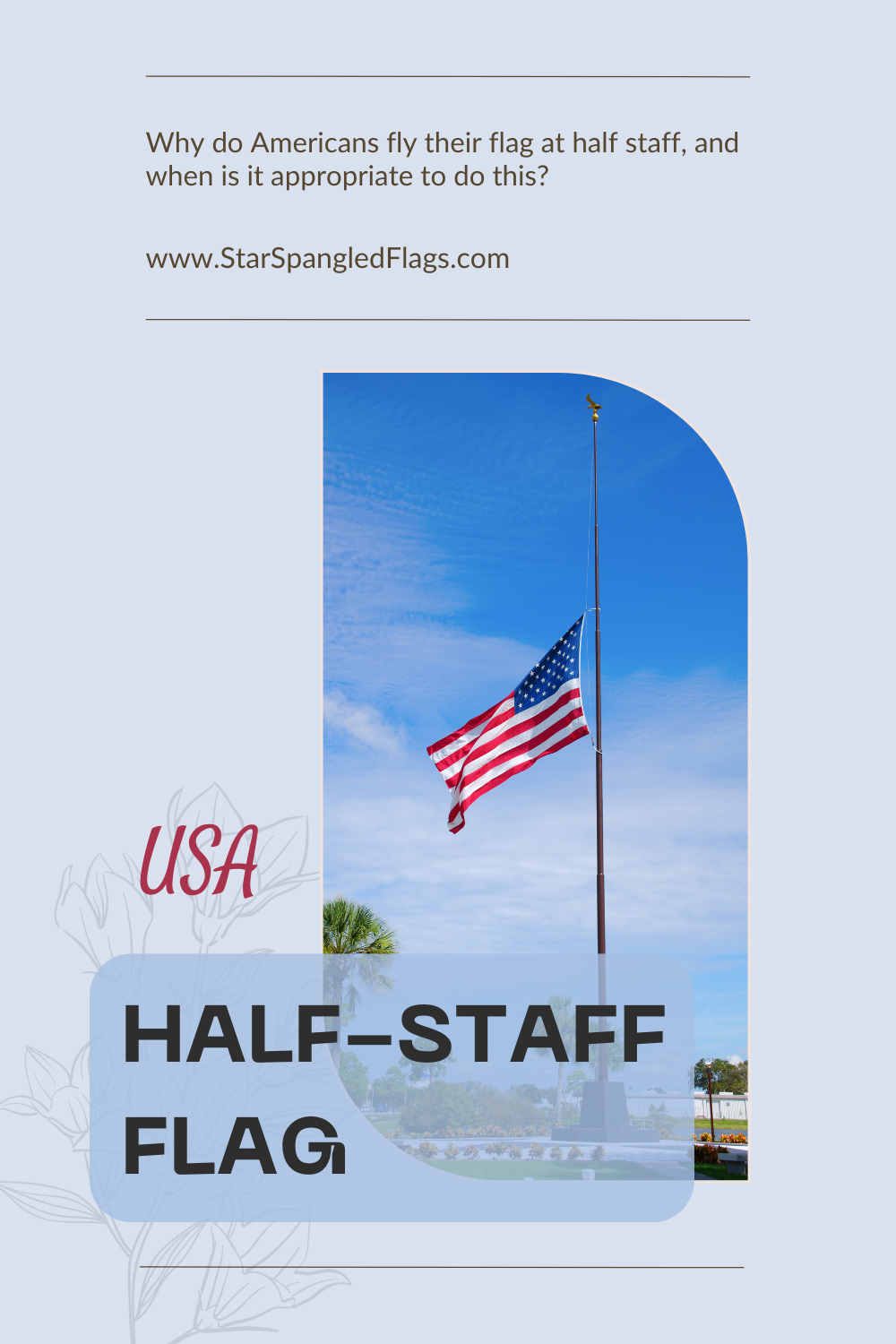What does it mean when the American flag is displayed at half-staff ...